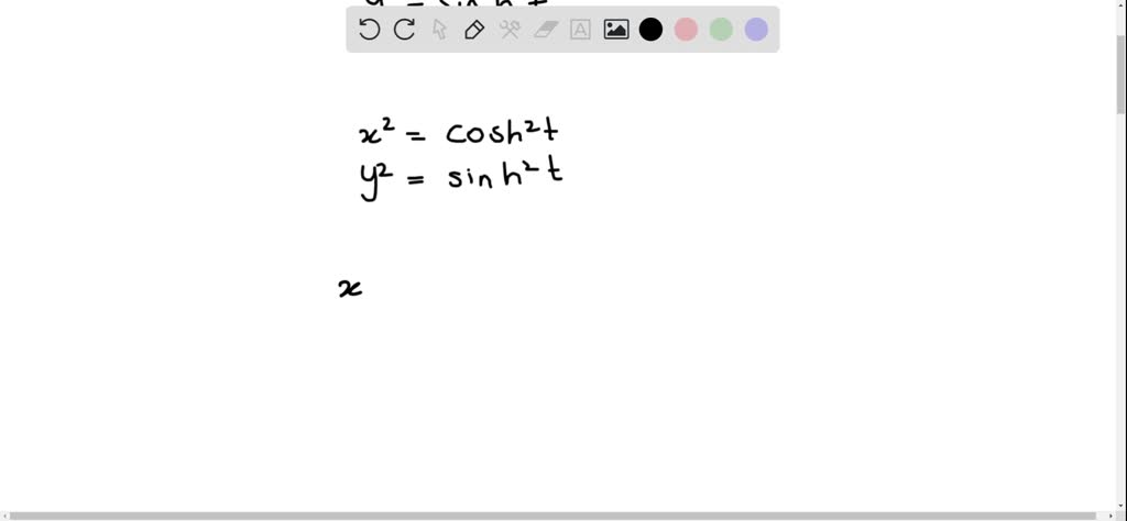 SOLVED:If x=cosht and y=sinht, explain why the point (x, y) always lies ...