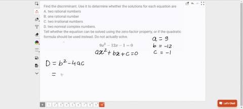 SOLVED:Find the discriminant. Use it to determine whether the solutions ...