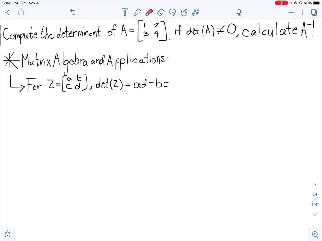 SOLVED:Compute the determinant of the given matrix. If the determinant is nonzero, use the ...