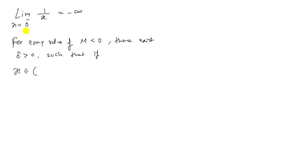 SOLVED:Write each limit as a formal statement involving δ, ϵ, N, and/or ...