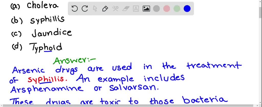 SOLVED:Arsenic drugs are mainly used in the treatment of (a) cholera (b ...