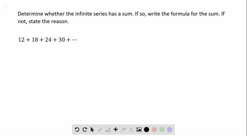 Solved Determine Whether The Infinite Series Has A Sum If So Write