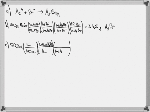 ⏩SOLVED:Suppose 20.0 g of NaBr(s) is added to 50.0 mL of a 2.00 M ...