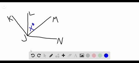 ∠KJL and ∠LJM are complements, and ∠MJN and ∠L JM are complements. Can ...