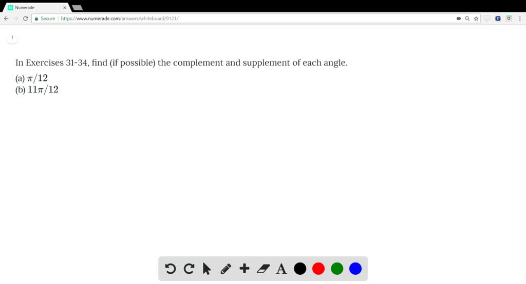 SOLVED:In Exercises 31-34, find (if possible) the complement and supplement of each angle. (a) π ...
