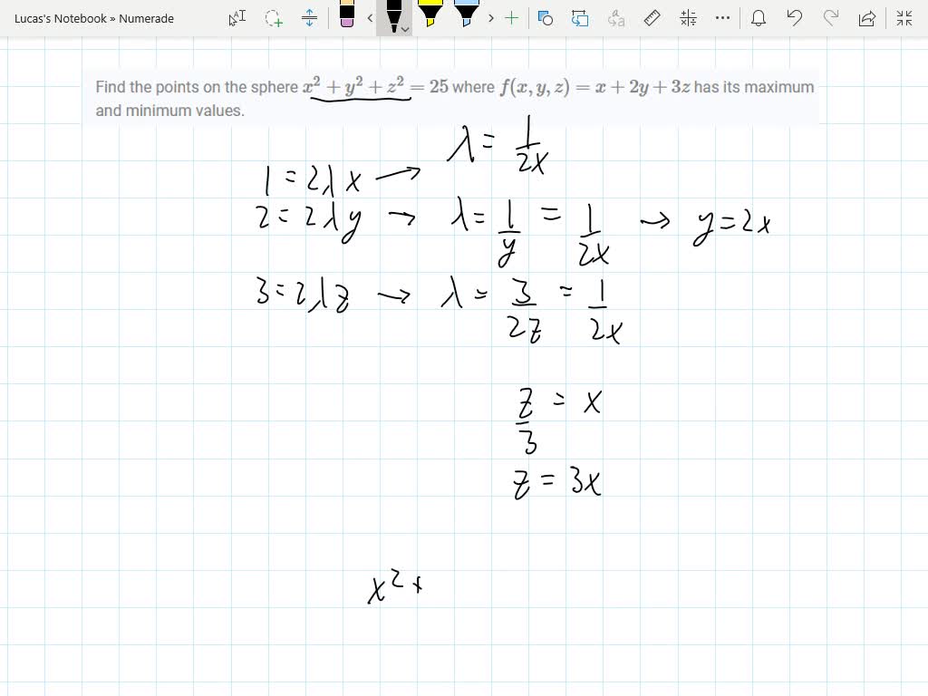 SOLVED:Find the points on the sphere x^2+y^2+z^2=25 where f(x, y, z)=x+2 y+3 z has its maximum ...