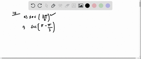 SOLVED:Find the exact value. (a) sec(2 π/ 3) (b) sec(-π/ 6)