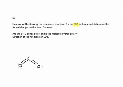 SOLVED:Draw resonance structures for the SO2 molecule, and determine ...