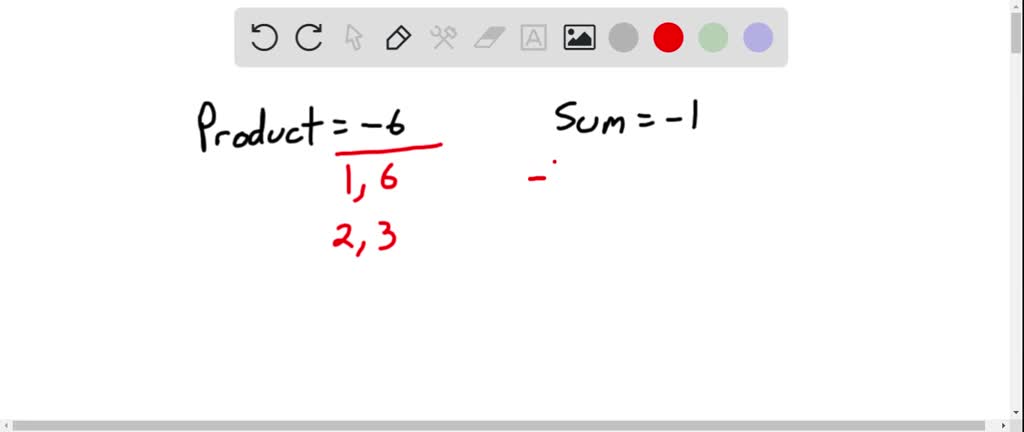 Solvedfind The Pair Of Integers Whose Product And Sum Are Given Product 6 Sum 1