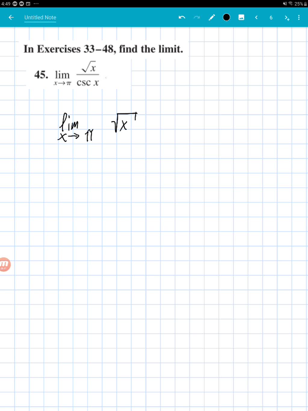 SOLVED:Determine the limit of the trigonometric function (if it exists). limx →π (√(x))/(cscx)
