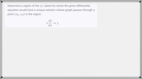 SOLVED: Determine a region of the x y -plane for which the given ...