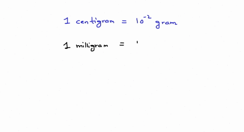 SOLVED:Which unit is larger? 1 centigram or 1 milligram