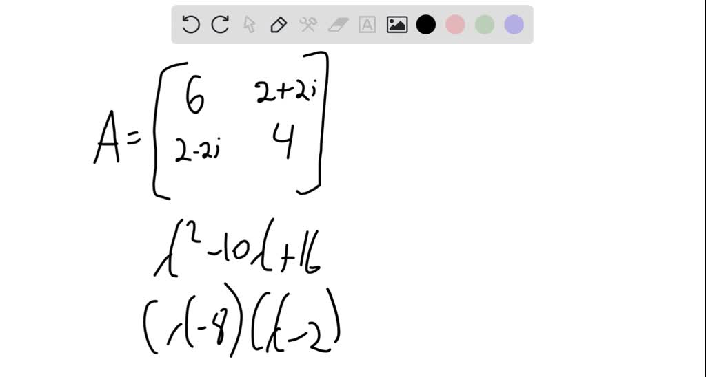 Solved Find A Unitary Matrix P That Diagonalizes The Hermitian Matrix A