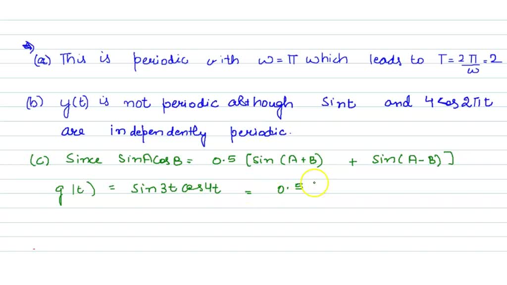 SOLVED:Determine whether or not each of the following continuous-time signals is periodic If the ...