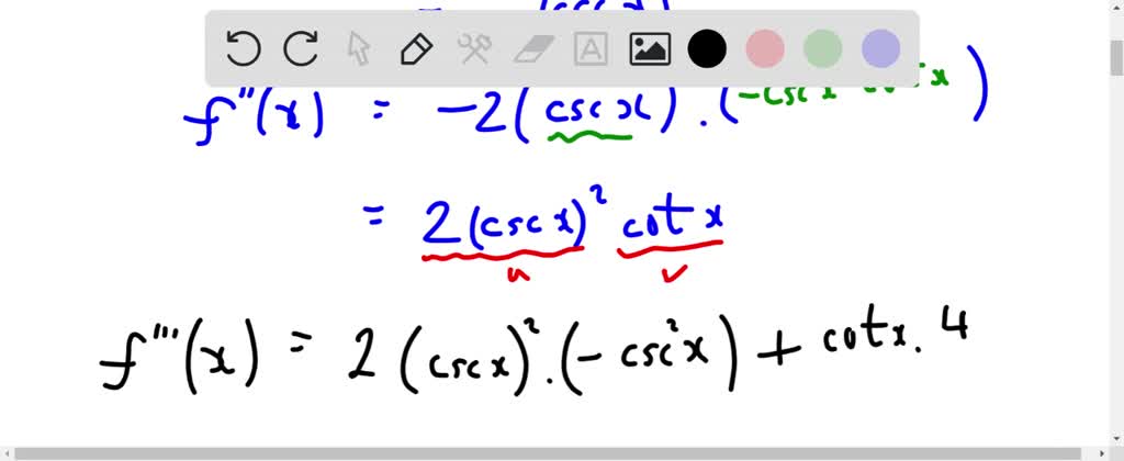 SOLVED:Find f^{\prime \prime \prime}(x) if f(x)=\cot x.