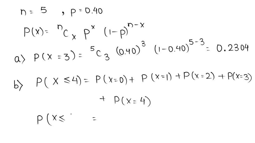 SOLVED:Assume all variables are binomial. (Note: If values are not found in Table B of Appendix ...