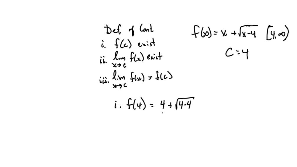 Solved Use The Definition Of Continuity And The Properties Of Limits To Show That The Function