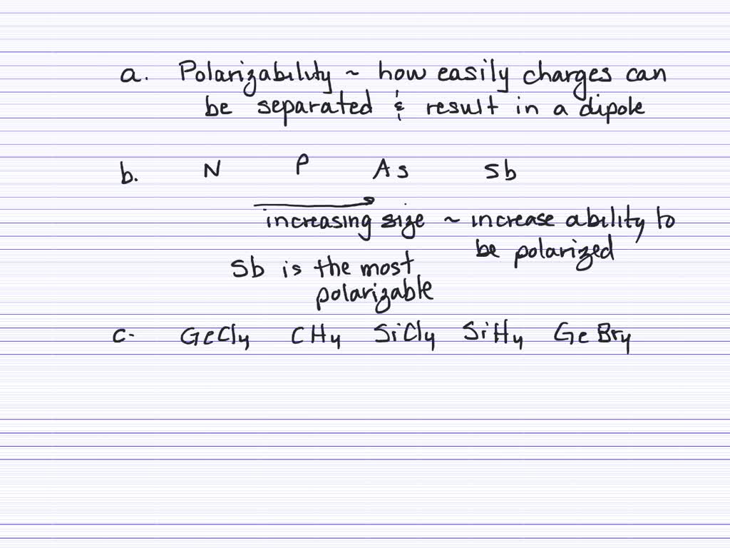 SOLVED:(a) What is meant by the term polarizability? (b) Which of the ...