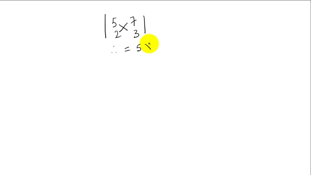 solved-evaluate-each-determinant-5-7-2-3
