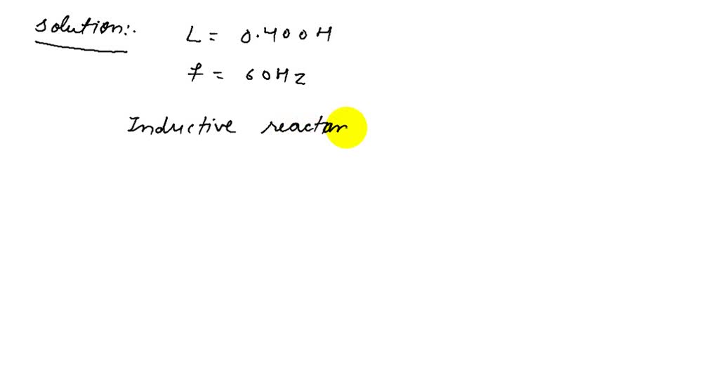 An Inductor Has An Inductive Reactance Of 250 Ωwhen Connected To A 60 Hz Line What Will Be The