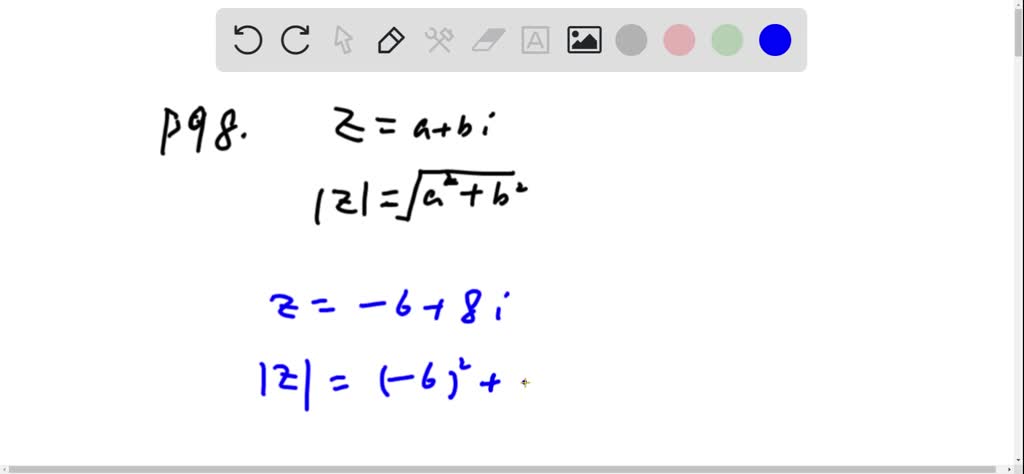 SOLVED:The absolute value of a complex number z=a+b i is defined as |z ...