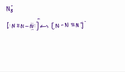 SOLVED:The azide ion, N3^-, has three resonance hybrid structures. (a ...