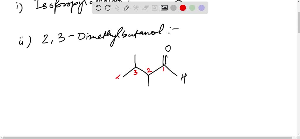 Write bond line formulas for : Isopropyl alcohol, 2,3-Dimethylbutanal ...
