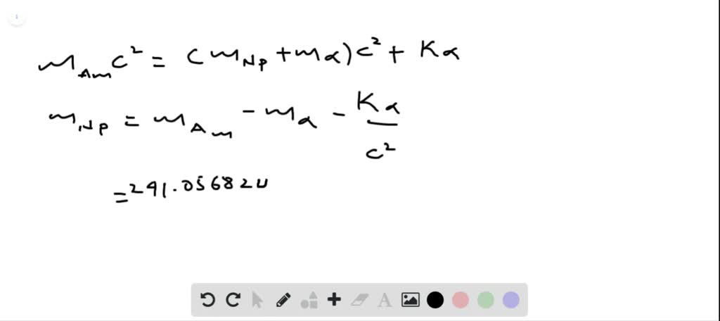 SOLVED:(II) The americium nucleus, ^241 Am, decays to a neptunium ...