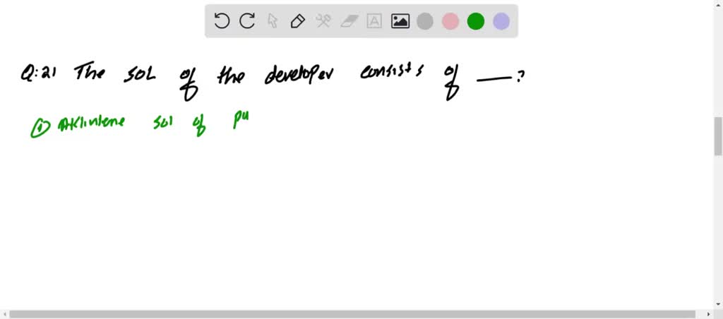 SOLVED:The solution of the developer consists of (1) Alkaline solution ...