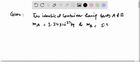 SOLVED:Two identical containers A and B with frictionless pistons contain the same ideal gas at ...