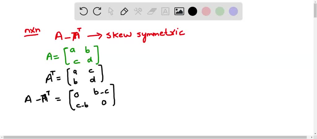 SOLVED:Prove that if A and B are n ×n skew-symmetric matrices, then A+B is skew-symmetric.