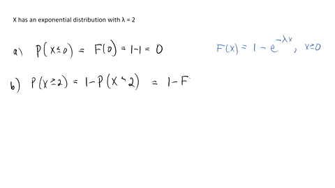 suppose x has an exponential distribution with 2 determine the following a px 0 b px 2 c px 1 d ...