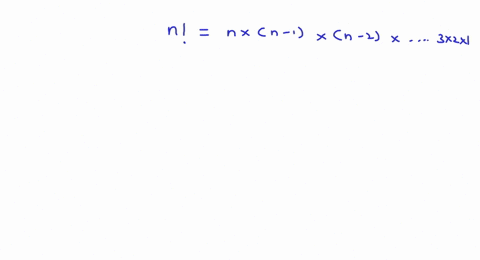 SOLVED:The factorial symbol, n !, is defined as n != and 0