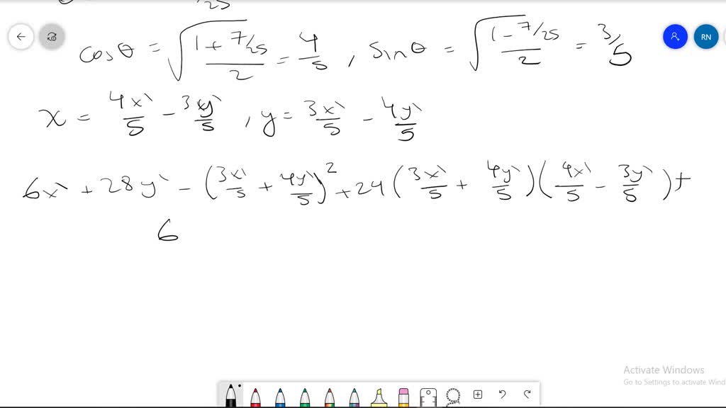 SOLVED Rotate The Coordinate Axes To Remove The X Y term Then 