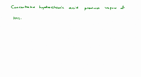 Concentrated hydrochloric acid when kept in open air sometimes produces ...