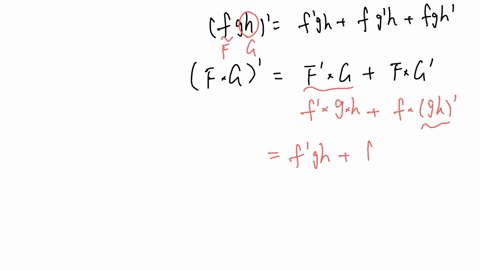 SOLVED: (a) Use the Product Rule twice to prove that it f,g, and h are differentiable. then (fgh ...