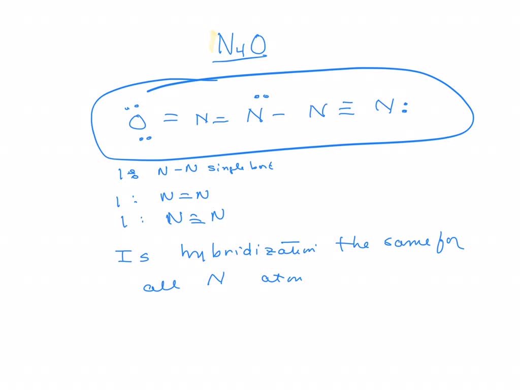 The Lewis structure of N4 O, with the skeletal structure O-N-N-N-N ...