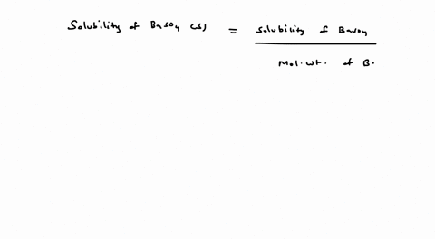 SOLVED:The solubility of BaSO4 in water is 2.33 ×10^-3 g-L^-1. Its solubility product will be ...