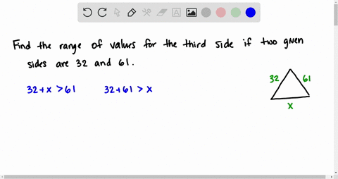 SOLVED:Find the range for the measure of the third side of a triangle ...