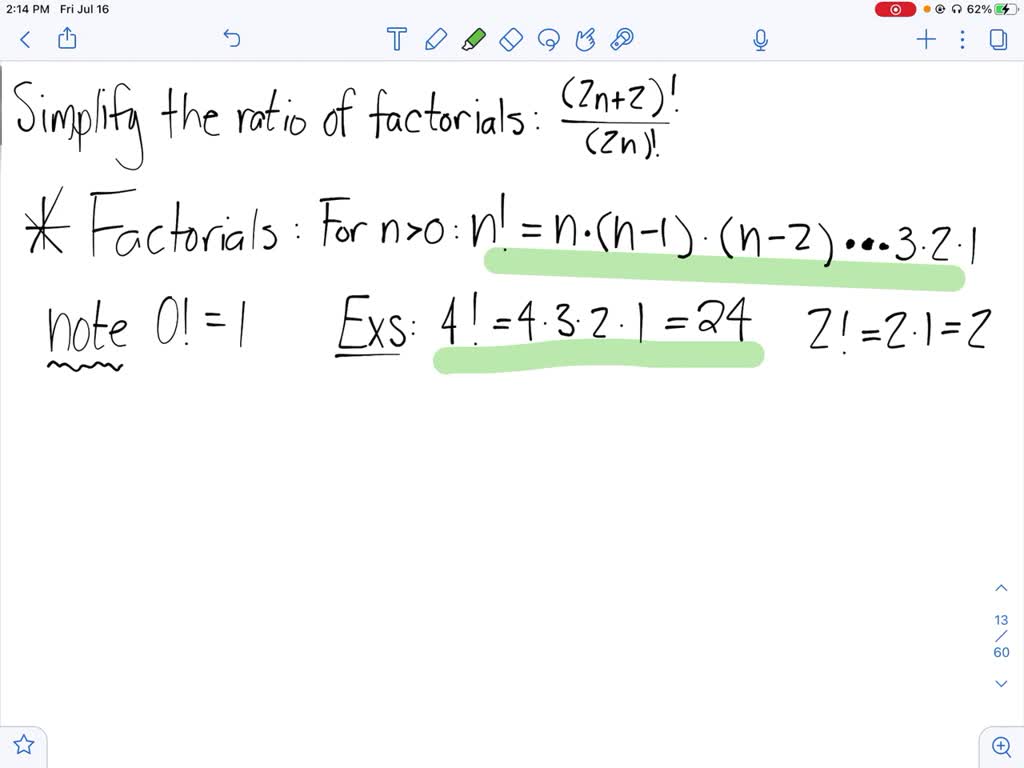 SOLVED:Simplify the ratio of factorials. ((2 n+2) !)/((2 n) !) SOLVED:Simplify the ratio of factorials. ((2 n+2) !)/((2 n) !)