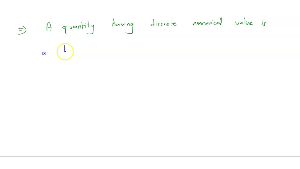 SOLVED: A quantity having discrete numerical values is (a) an analog quantity (b) a digital ...