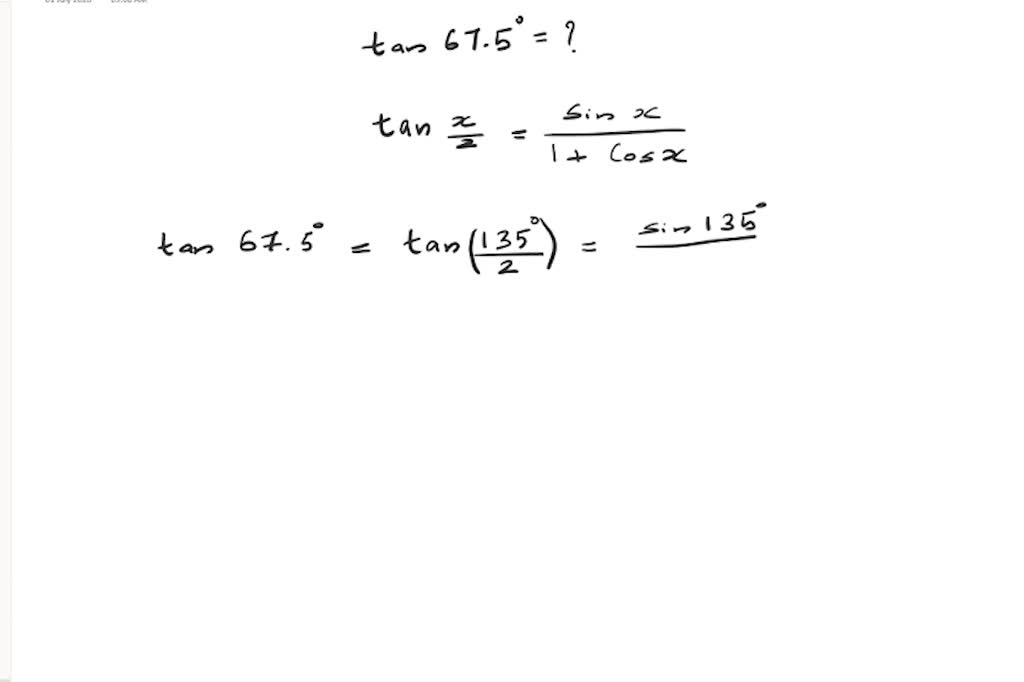 SOLVED:Use the half-angle identities to evaluate exactly. tan67.5^∘