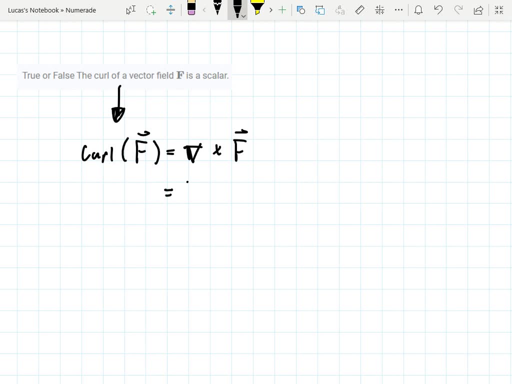 ⏩SOLVED:True or False The curl of a vector field 𝐅 is a scalar. | Numerade