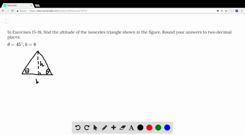 SOLVED:In Exercises 15-18, find the altitude of the isosceles triangle shown in the figure ...