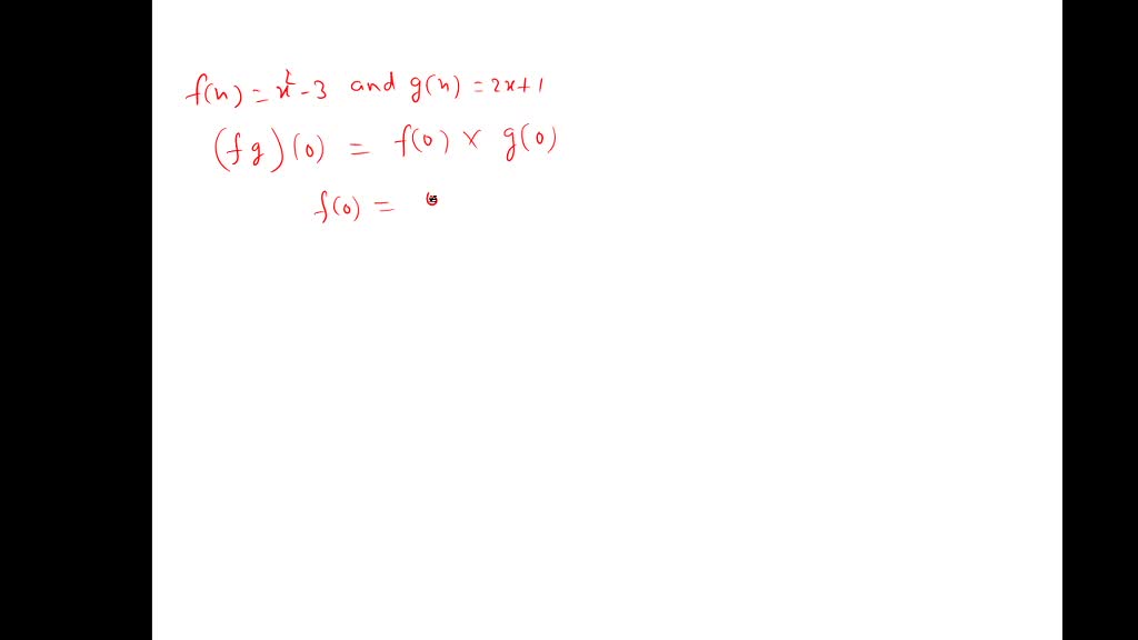 SOLVED Given That F x x 2 3 And G x 2 X 1 Find Each Of The Following
