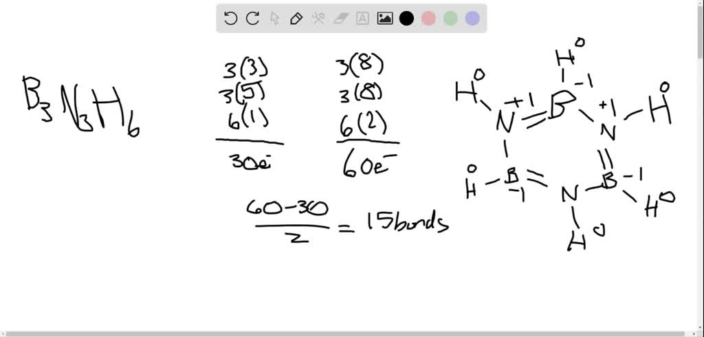 SOLVED:Shown here is a skeletal structure of borazine (B3 N3 H6) . Draw ...