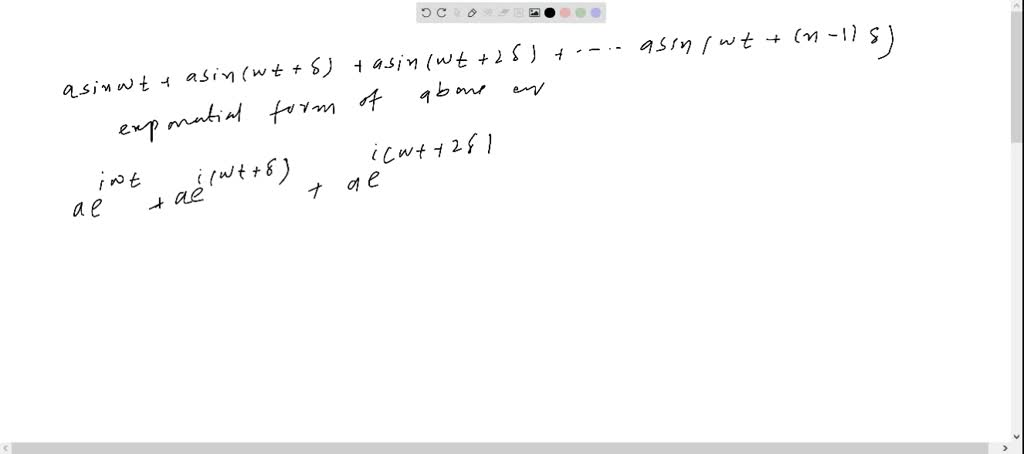 SOLVED:Use the method of example (3) (p. 28) to show that a sinωt+a sin ...
