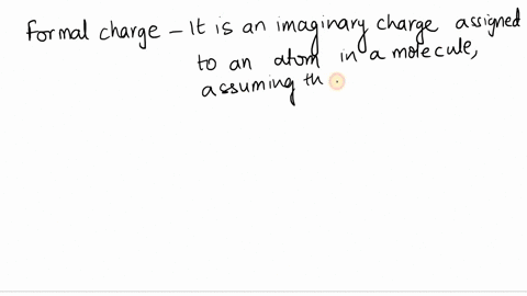 VIDEO solution:What is the definition of formal charge? How are formal ...