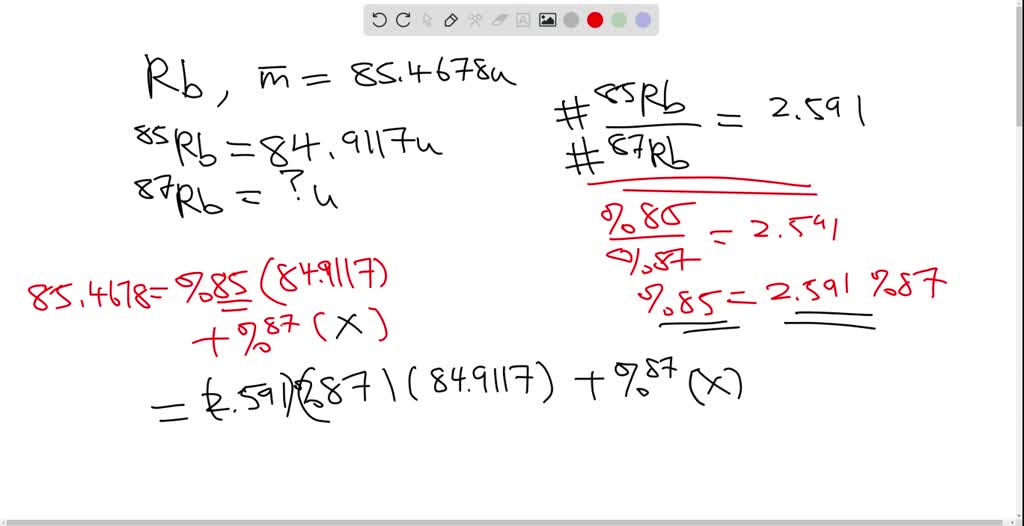 Natural rubidium has the average mass of 85.4678 u and is composed of ...