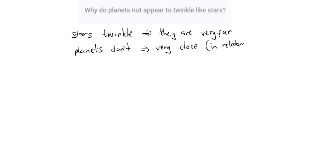 SOLVED:Why do planets not appear to twinkle like stars?